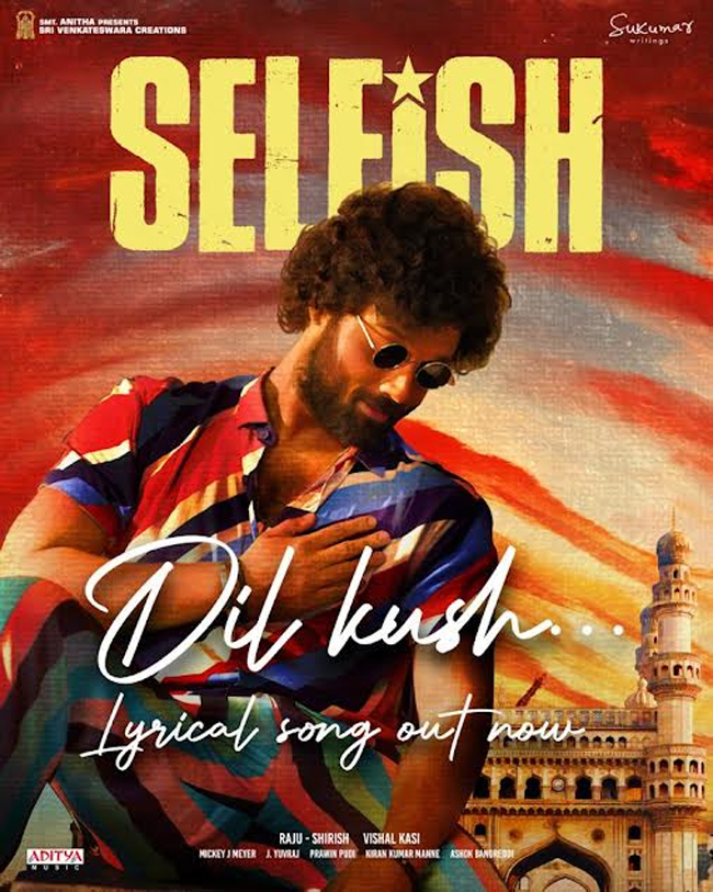 'Dil Kush' Lyrical: An Impressive Melody Song From 'Selfish'!